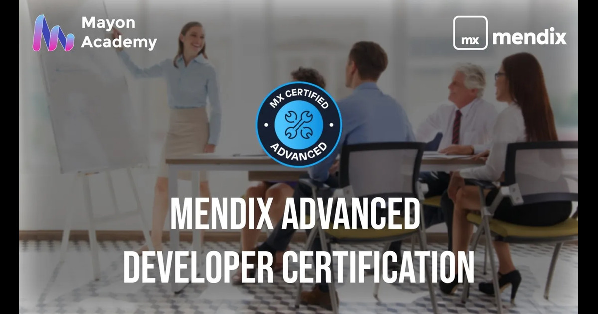Become a Skilled Mendix Advanced Developer | Learn More